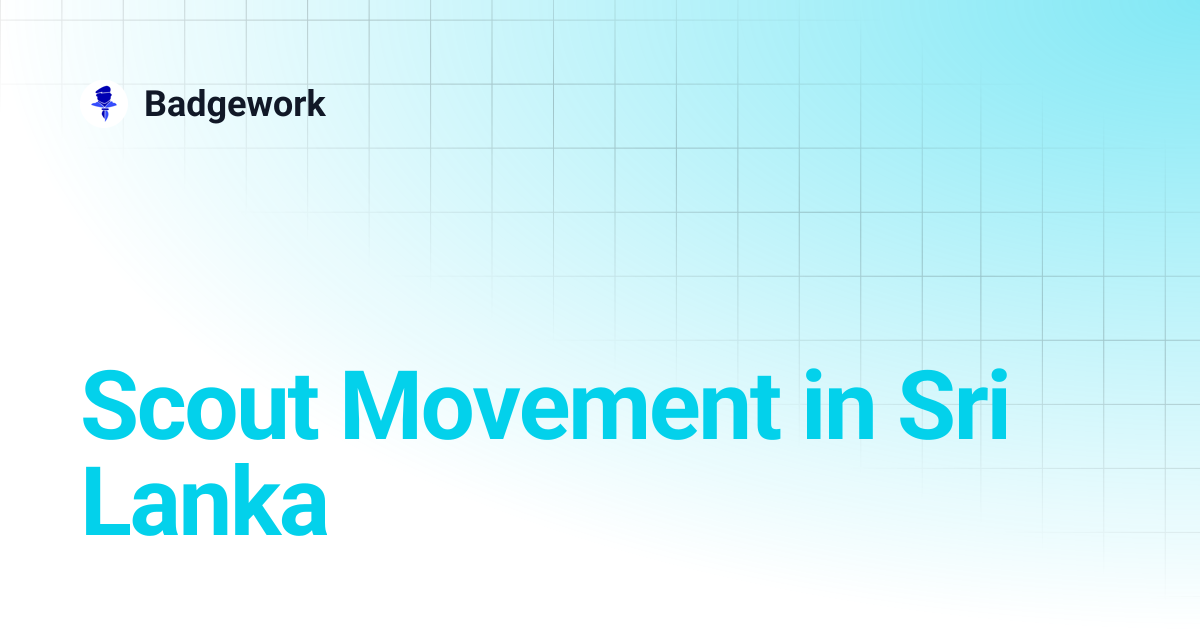 Scout Movement in Sri Lanka | Badgework