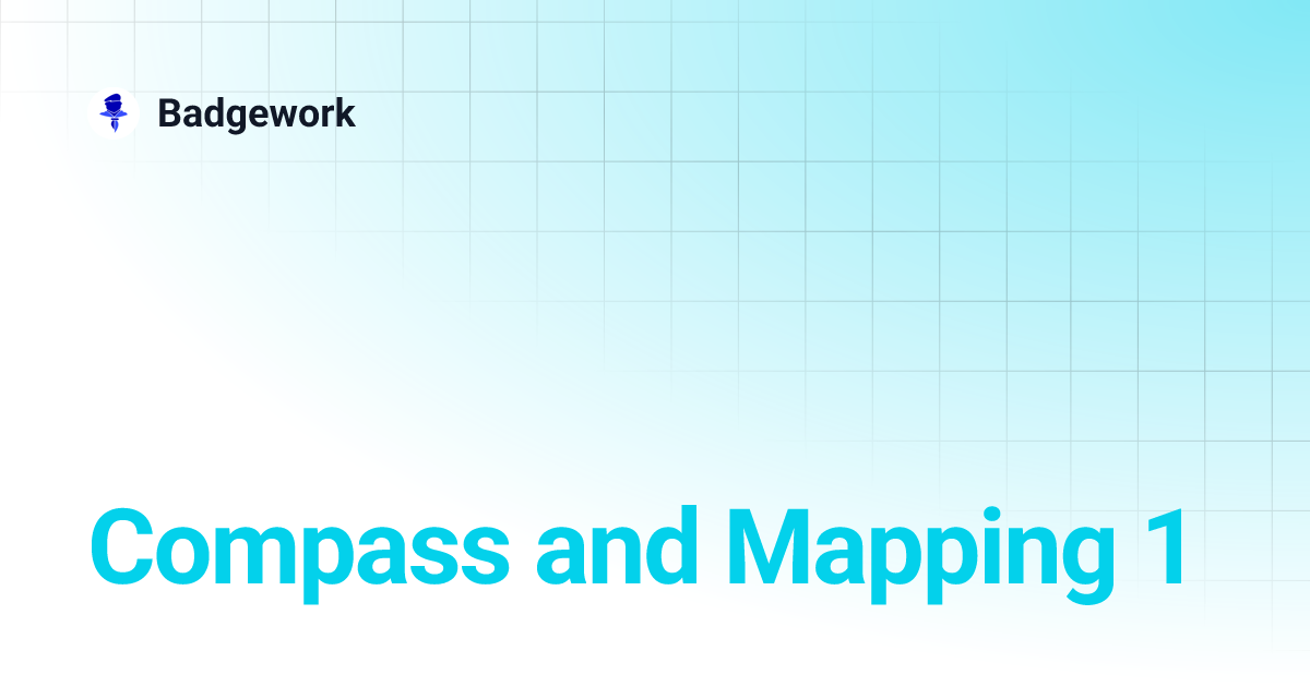 Compass and Mapping 1 | Badgework