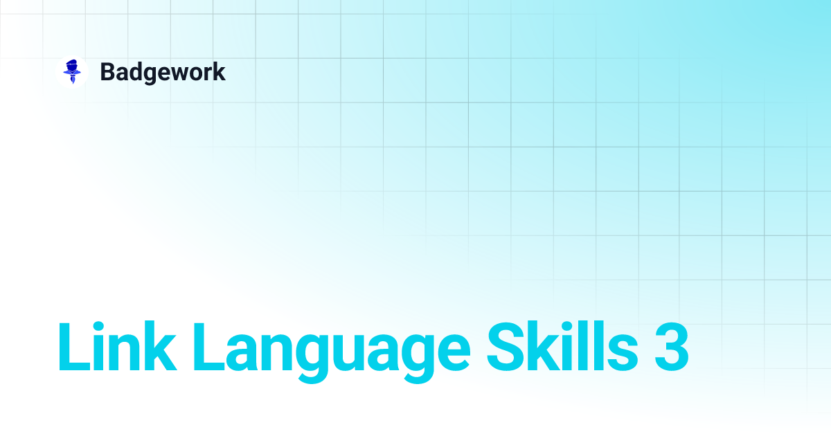 Link Language Skills 3 | Badgework